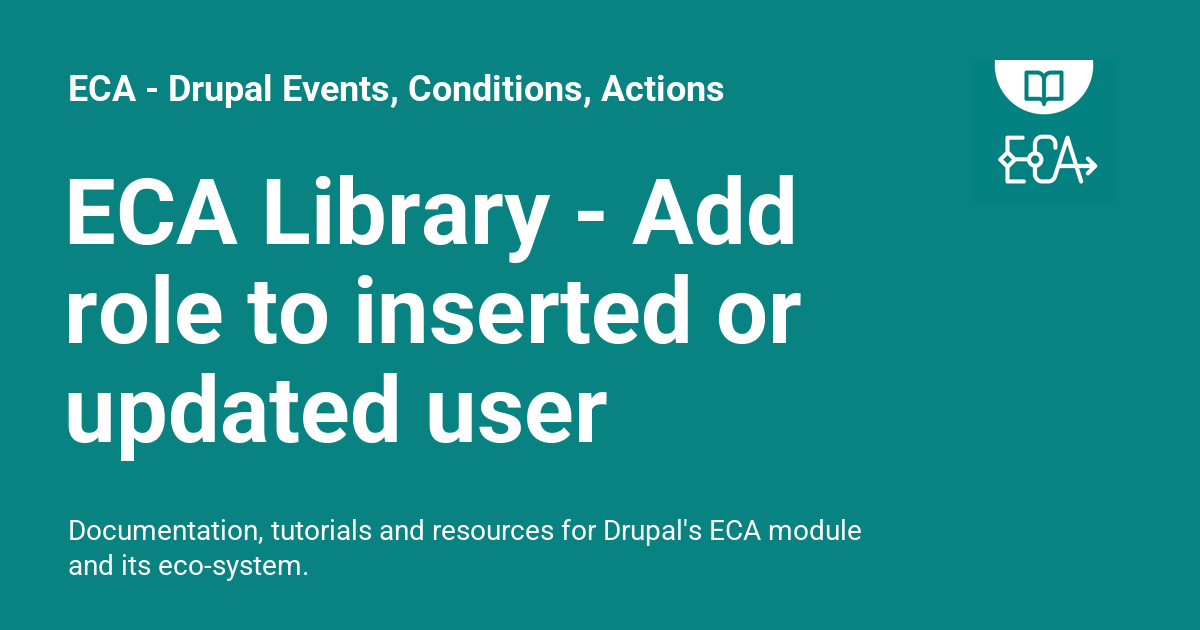 Eca Library Add Role To Inserted Or Updated User Eca Drupal