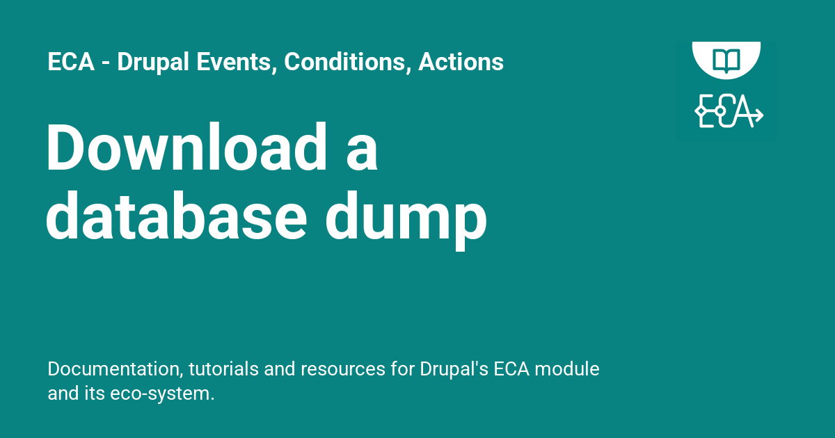 Download A Database Dump Eca Drupal Events Conditions Actions