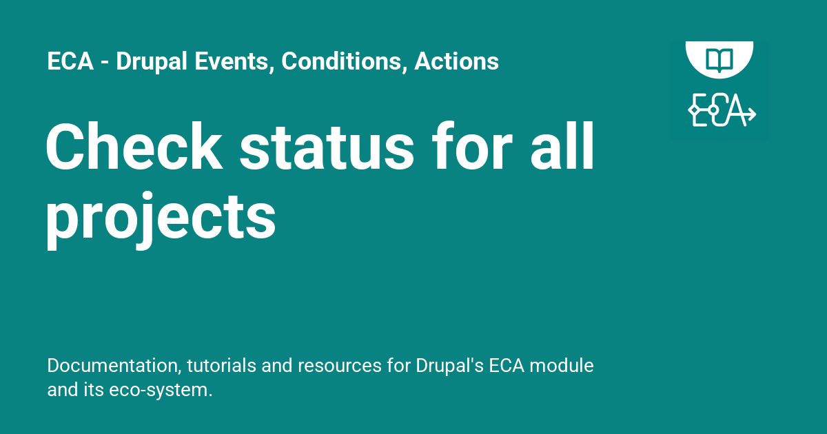 Check status for all projects - ECA - Drupal Events, Conditions, Actions