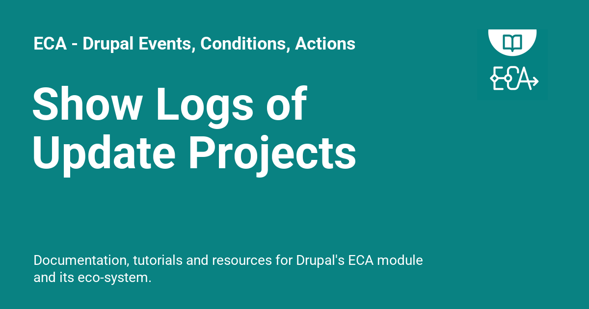 Show Logs of Update Projects - ECA - Drupal Events, Conditions, Actions
