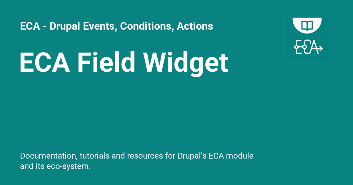 ECA Field Widget - ECA - Drupal Events, Conditions, Actions