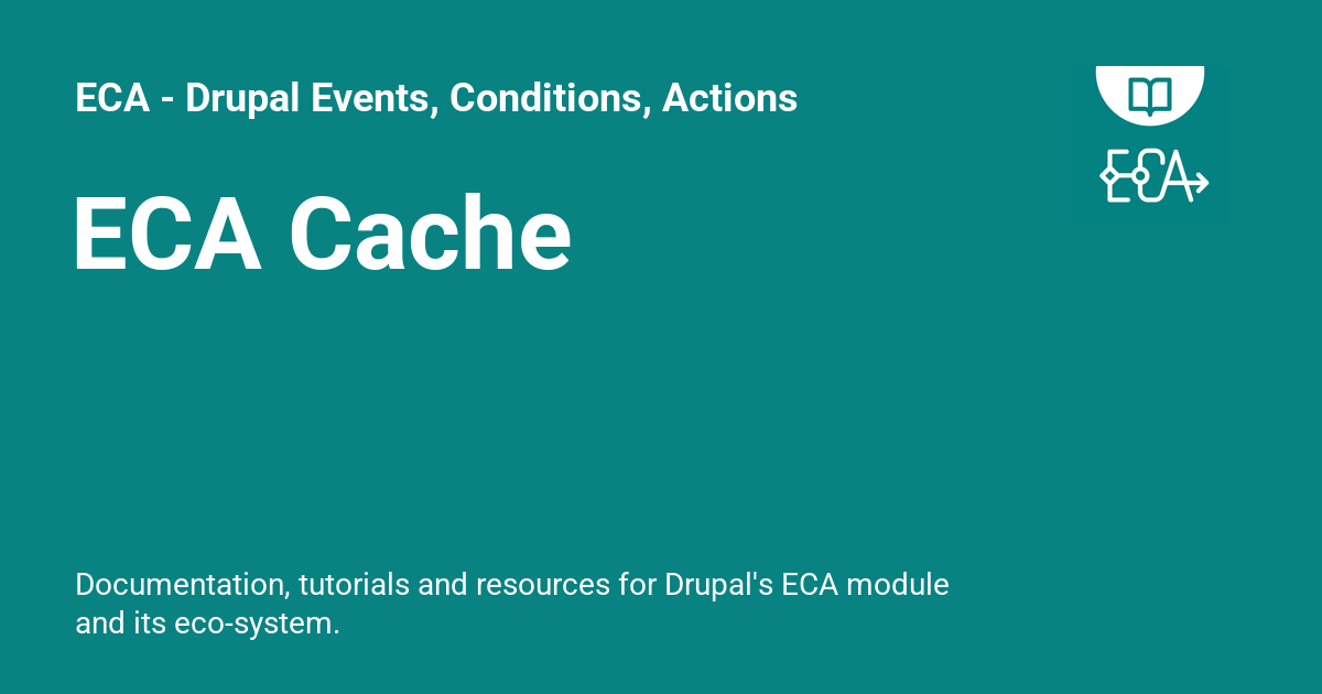 ECA Cache - ECA - Drupal Events, Conditions, Actions