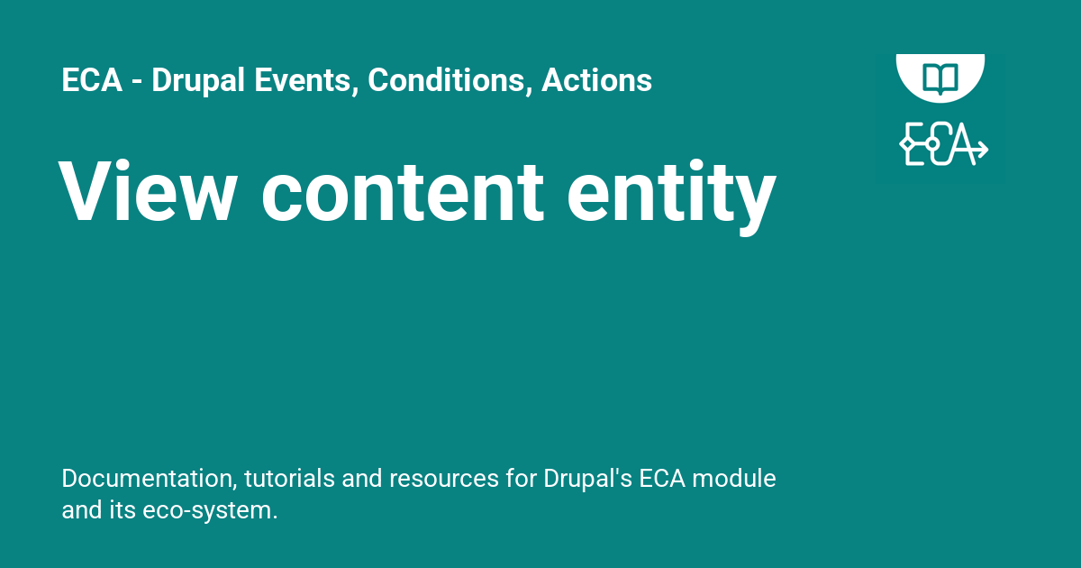 View content entity - ECA - Drupal Events, Conditions, Actions