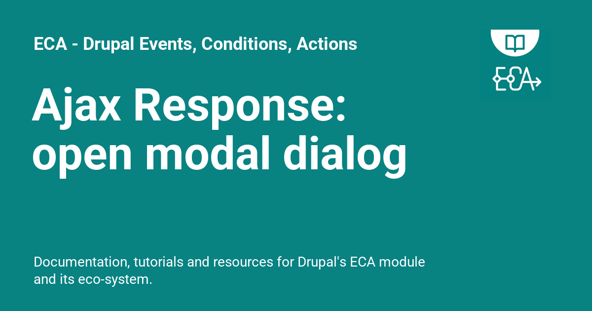 Ajax Response Open Modal Dialog Eca Drupal Events Conditions Actions