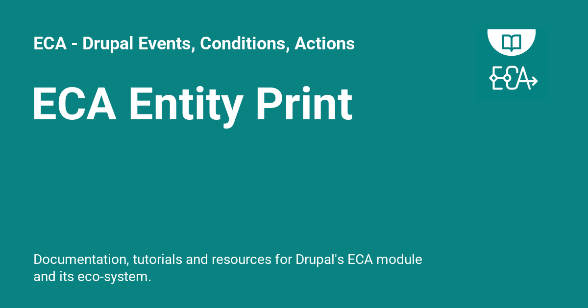 Eca Entity Print Eca Drupal Events Conditions Actions