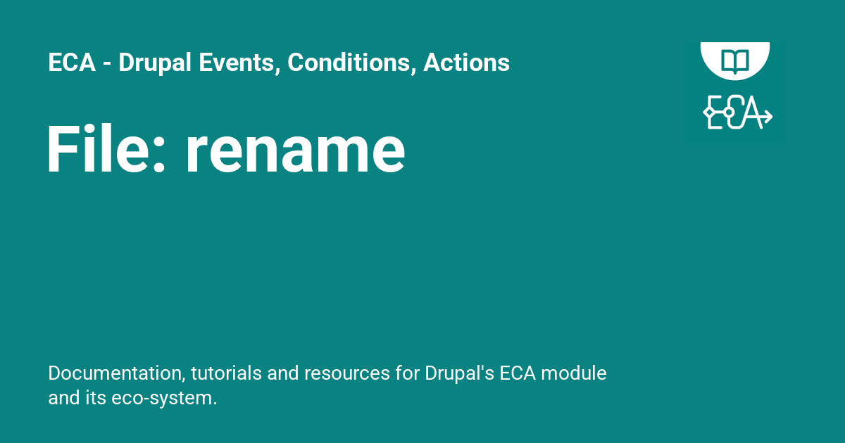 File: rename - ECA - Drupal Events, Conditions, Actions