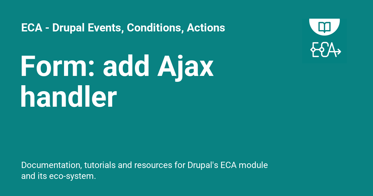 Form Add Ajax Handler Eca Drupal Events Conditions Actions