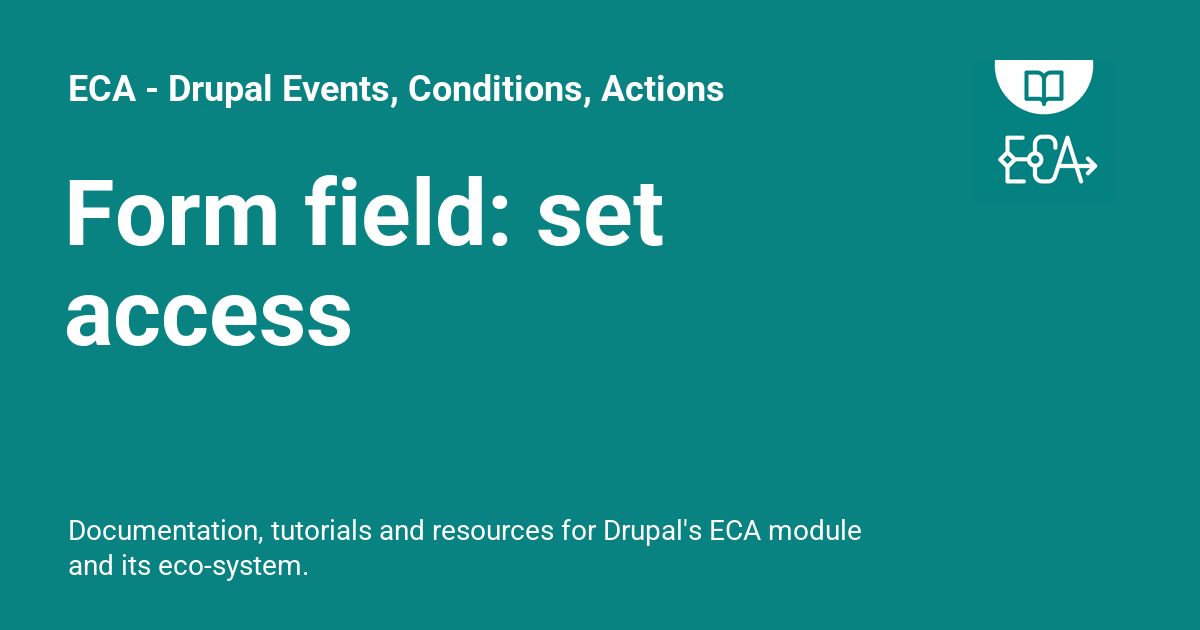 Form field: set access - ECA - Drupal Events, Conditions, Actions