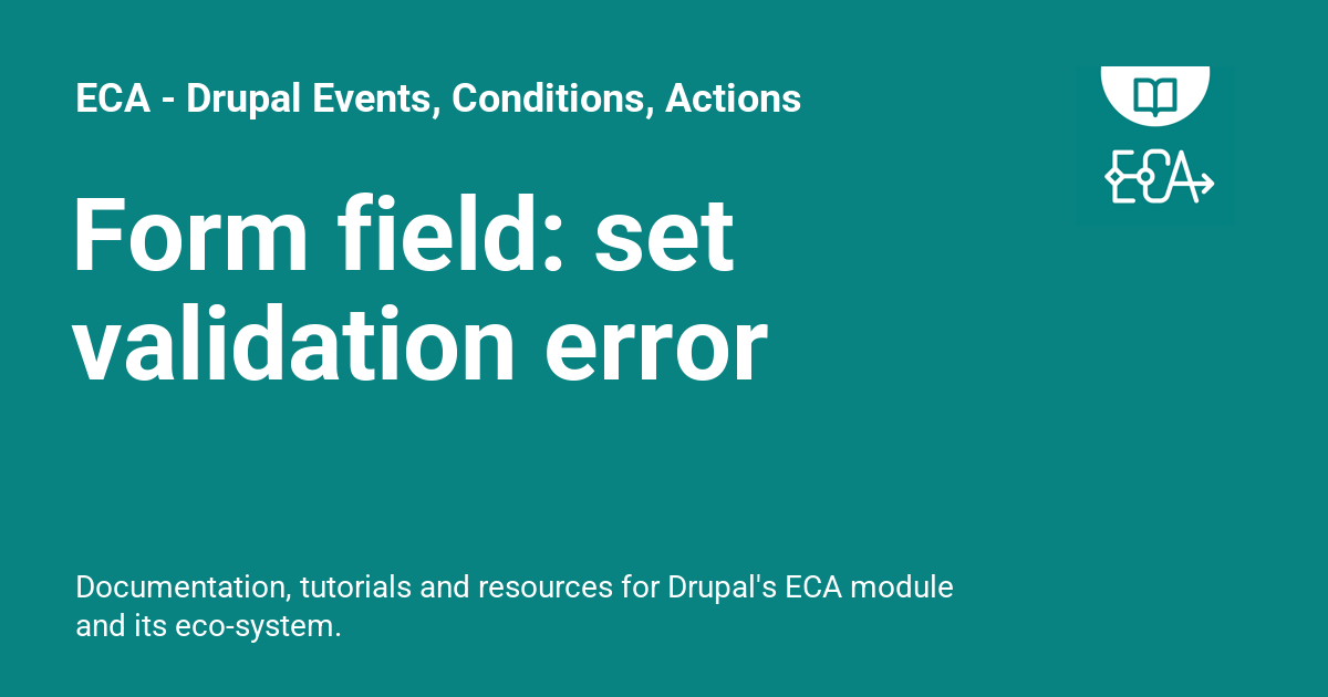 Form field: set validation error - ECA - Drupal Events, Conditions, Actions