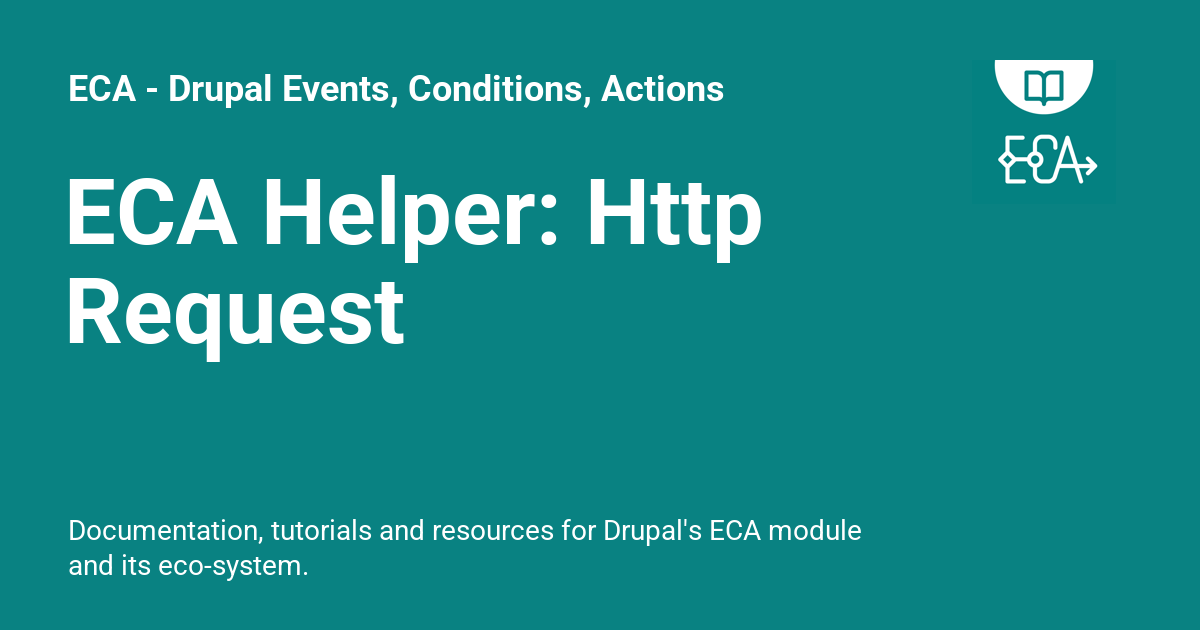 ECA Helper: Http Request - ECA - Drupal Events, Conditions, Actions