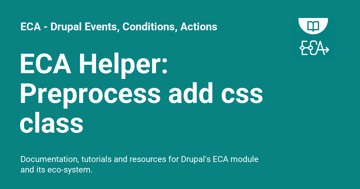 ECA Helper: Preprocess add css class - ECA - Drupal Events, Conditions ...