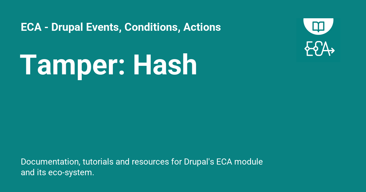 Tamper: Hash - ECA - Drupal Events, Conditions, Actions Tamper: Hash - ECA - Drupal Events, Conditions, Actions