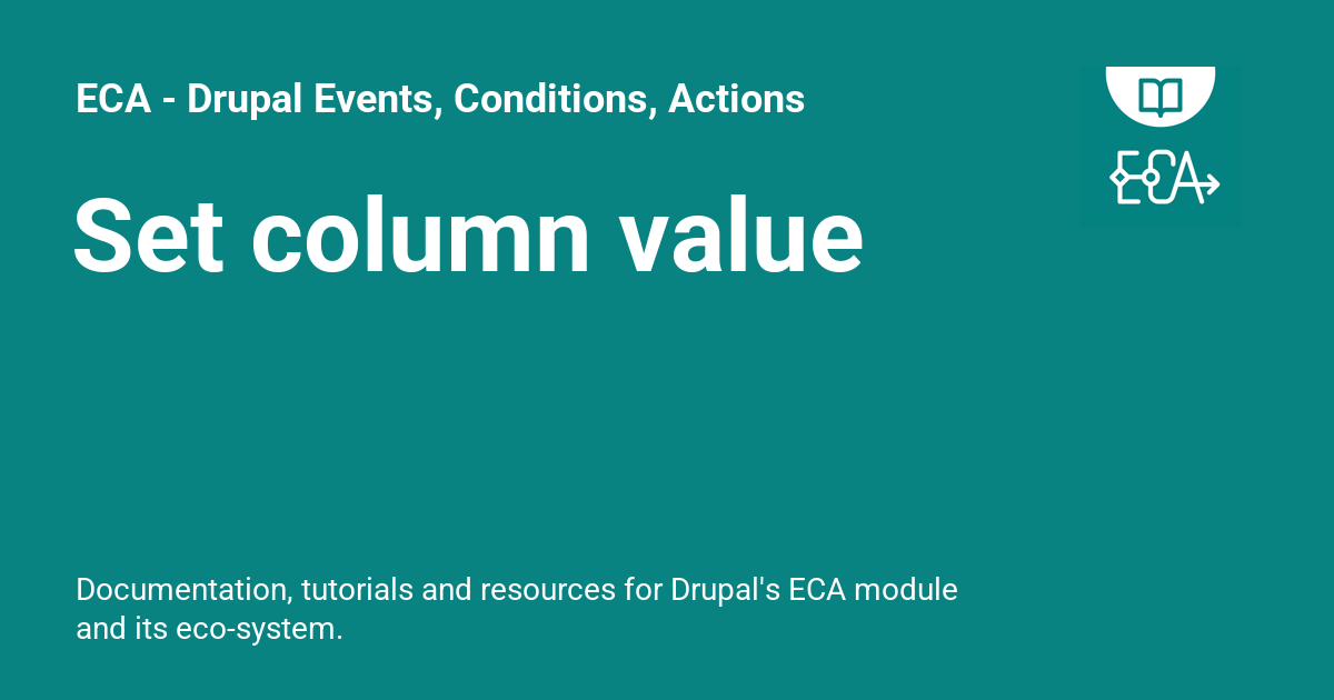 Set column value - ECA - Drupal Events, Conditions, Actions