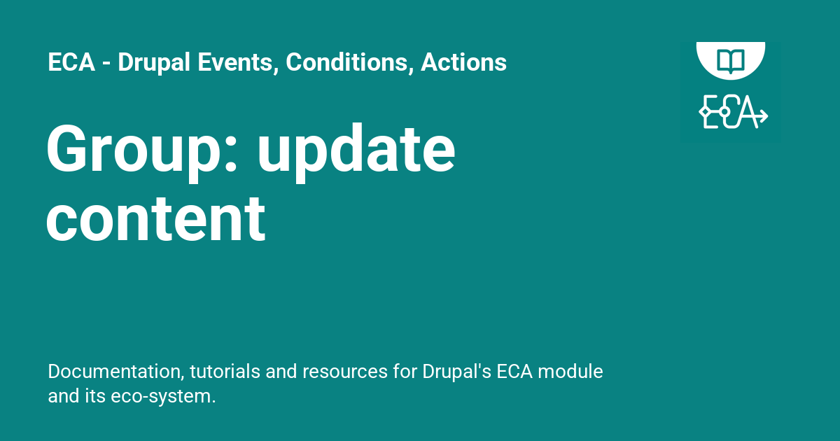 Group: update content - ECA - Drupal Events, Conditions, Actions