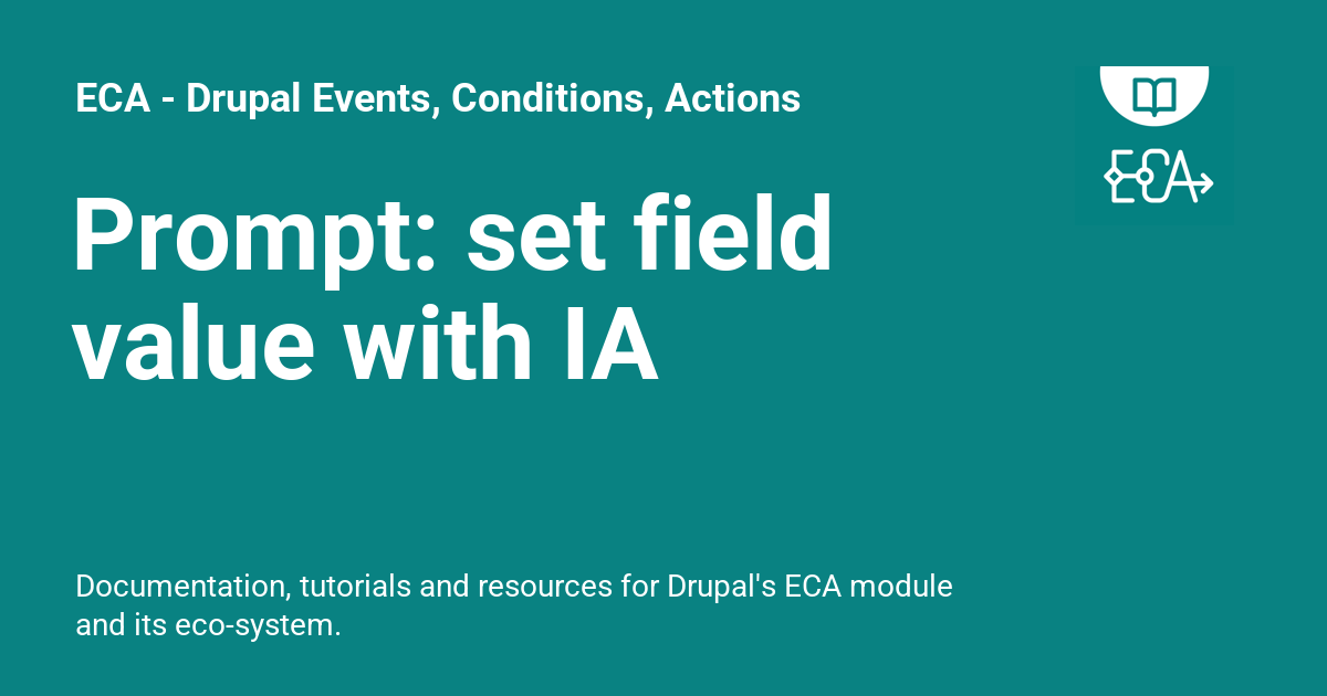 Prompt Set Field Value With Ia Eca Drupal Events Conditions Actions 7643