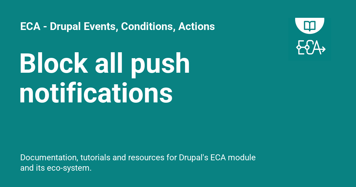 Block All Push Notifications Eca Drupal Events Conditions Actions 4394