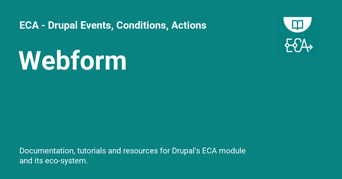 Webform Eca Drupal Events Conditions Actions